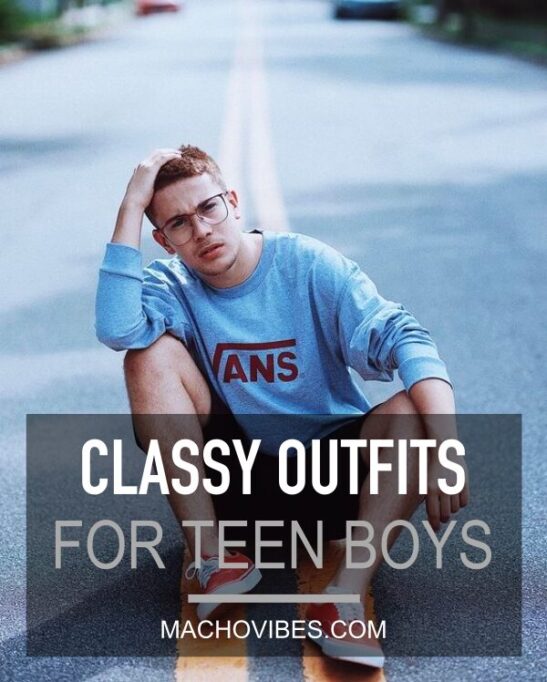 40 Cool And Classy Outfits For Teen Boys – Macho Vibes