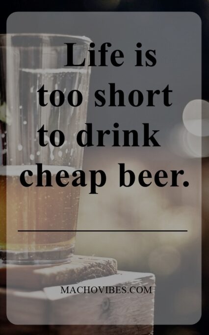 40 Best Funny Beer Quotes Of All Time – Macho Vibes