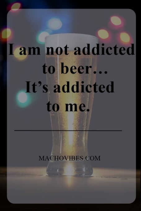 40 Best Funny Beer Quotes Of All Time – Macho Vibes