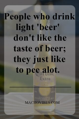 40 Best Funny Beer Quotes Of All Time – Macho Vibes