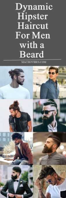 40 Dynamic Hipster Haircut For Men With A Beard Macho Vibes