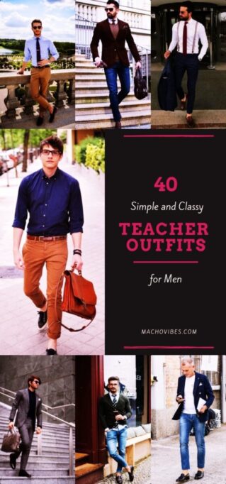 40 Simple And Classy Teachers Outfits For Men 2024 - Fashion Tips